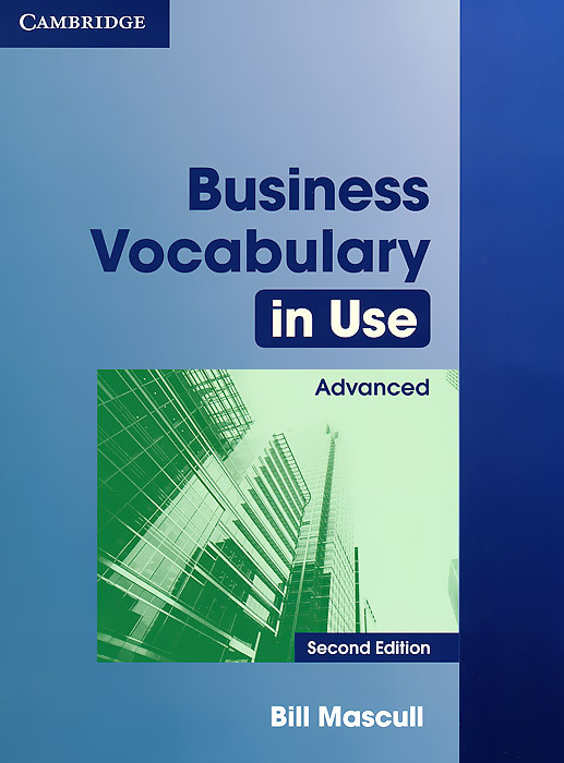 Business Vocabulary in Use Advanced, Bill Mascull - купить книгу по ...